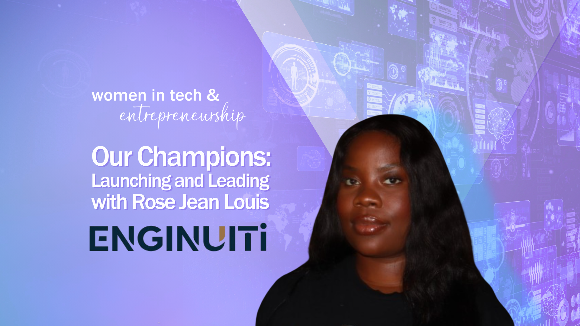 Our Champions: Launching and Leading with Rose Jean Louis